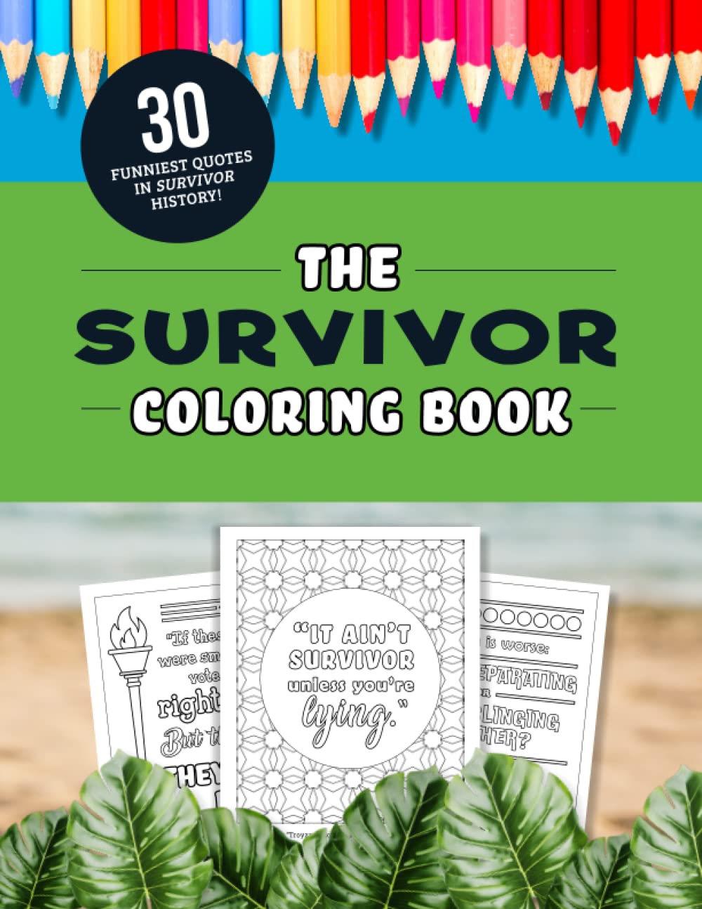 Amazon.com: The Survivor Coloring Book: The 30 Funniest Quotes from the ...