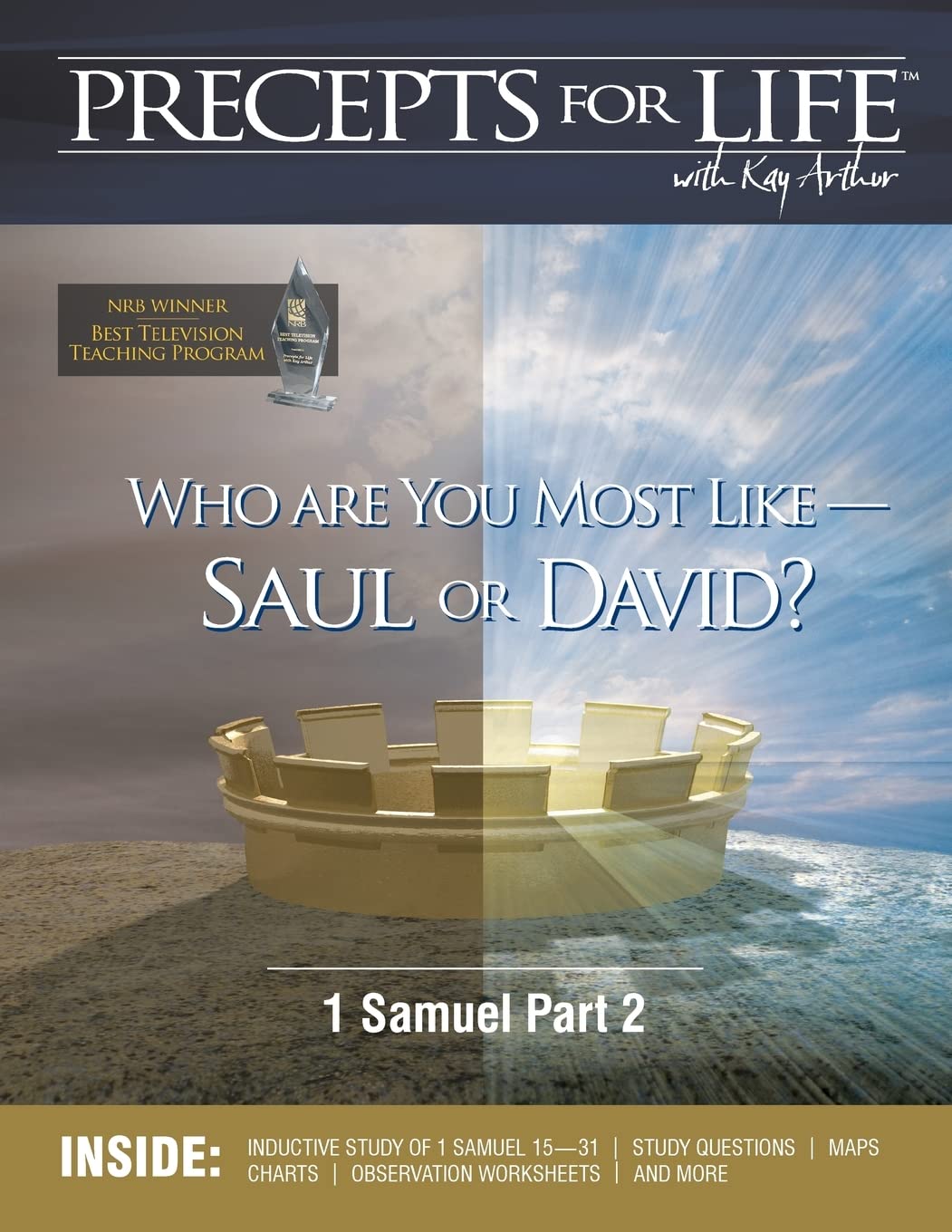Precepts for Life Study Companion: Who Are You Most Like - Saul or ...