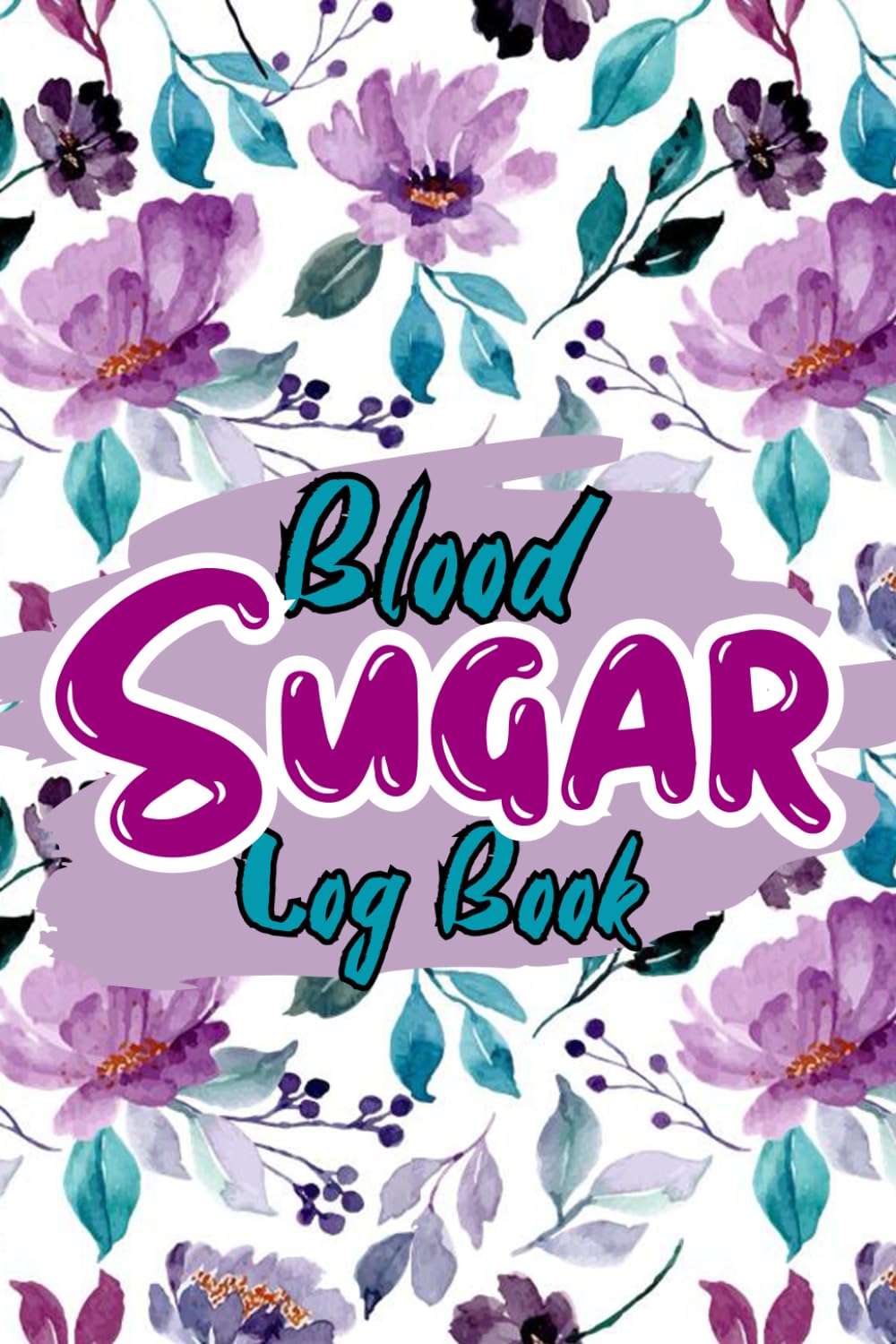 Blood Sugar Log Book: Pocket Size Blood Sugar Log Book, small 4 x 6 ...