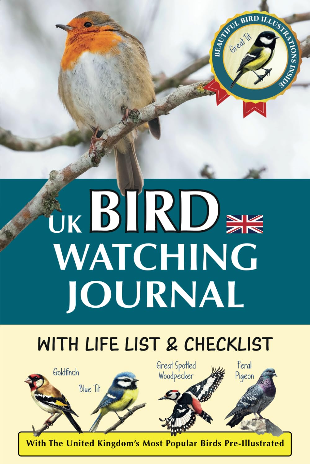 UK Bird Watching Journal with Life List & Checklist: Improve Your ...