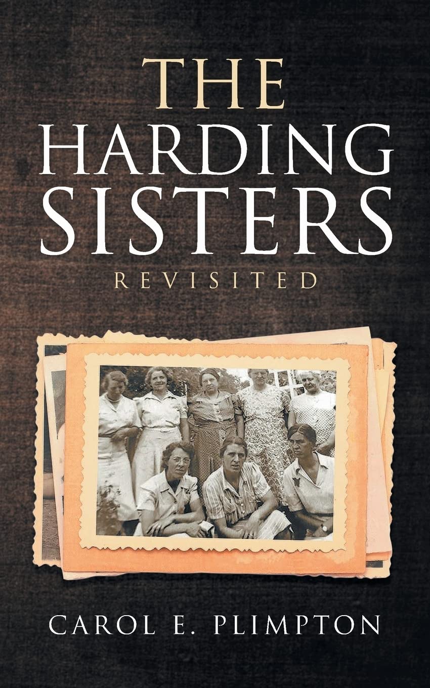 The Harding Sisters Revisited: Plimpton, Carol E: 9781955177559: Amazon ...