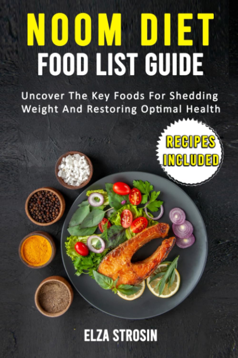 NOOM DIET FOOD LIST GUIDE: Uncover The Key Foods For Shedding Weight ...