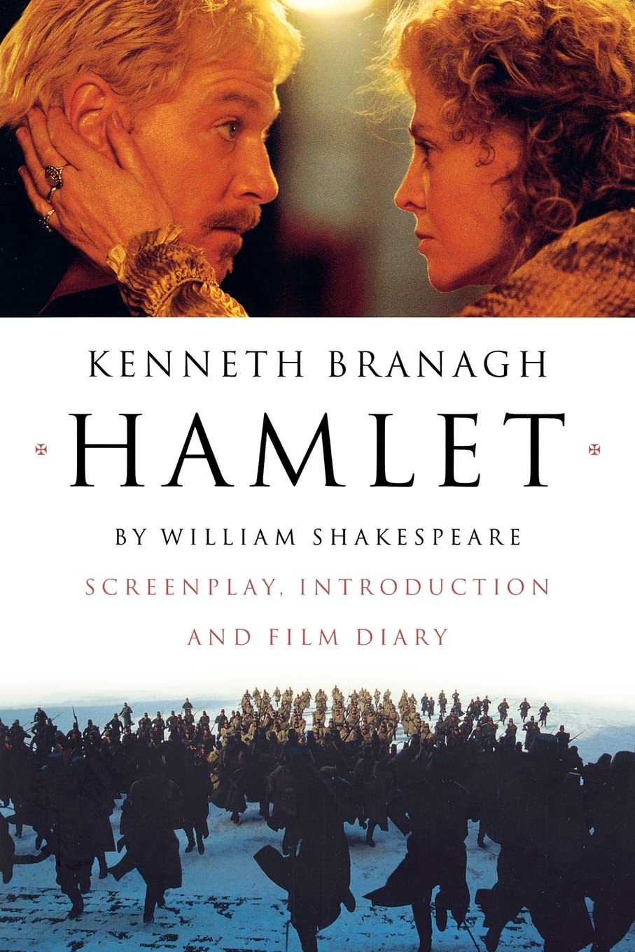 Hamlet: Screenplay, Introduction and Film Diary: Branagh, Kenneth ...