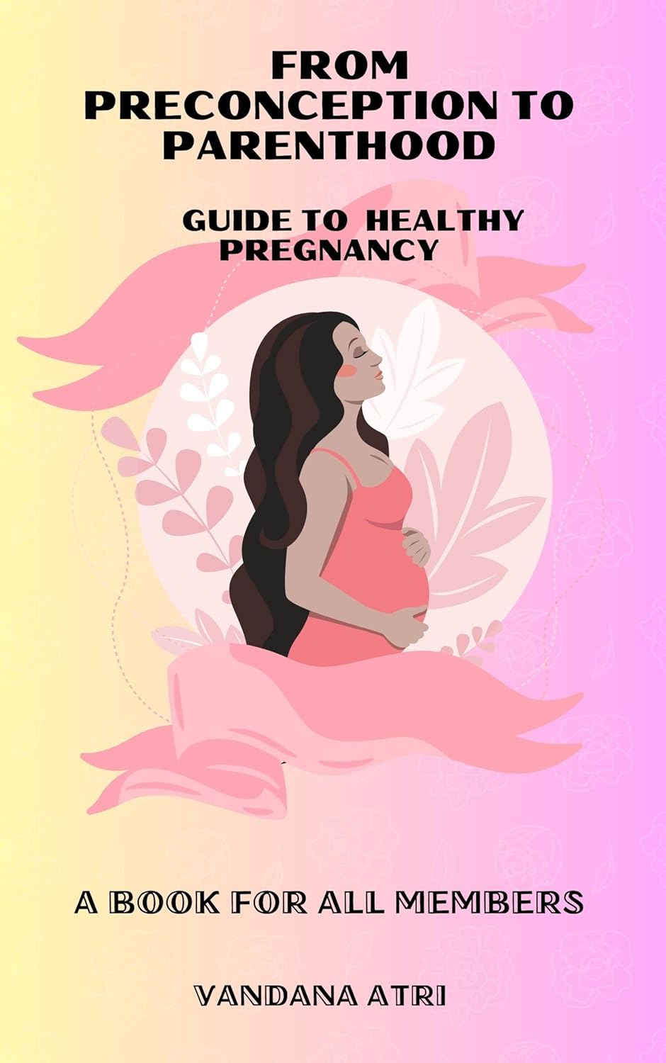 From Preconception to Parenthood: A Guide to a Healthy Pregnancy eBook ...