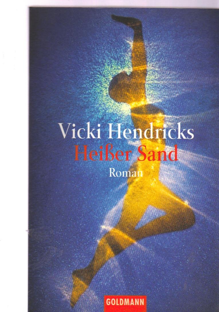 Amazon.com: Heißer Sand.: 9783442446063: Hendricks, Vicki: Books
