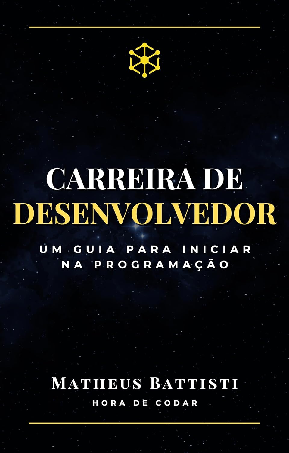 Amazon.com: Carreira de Desenvolvedor: Como iniciar na programação – Um ...