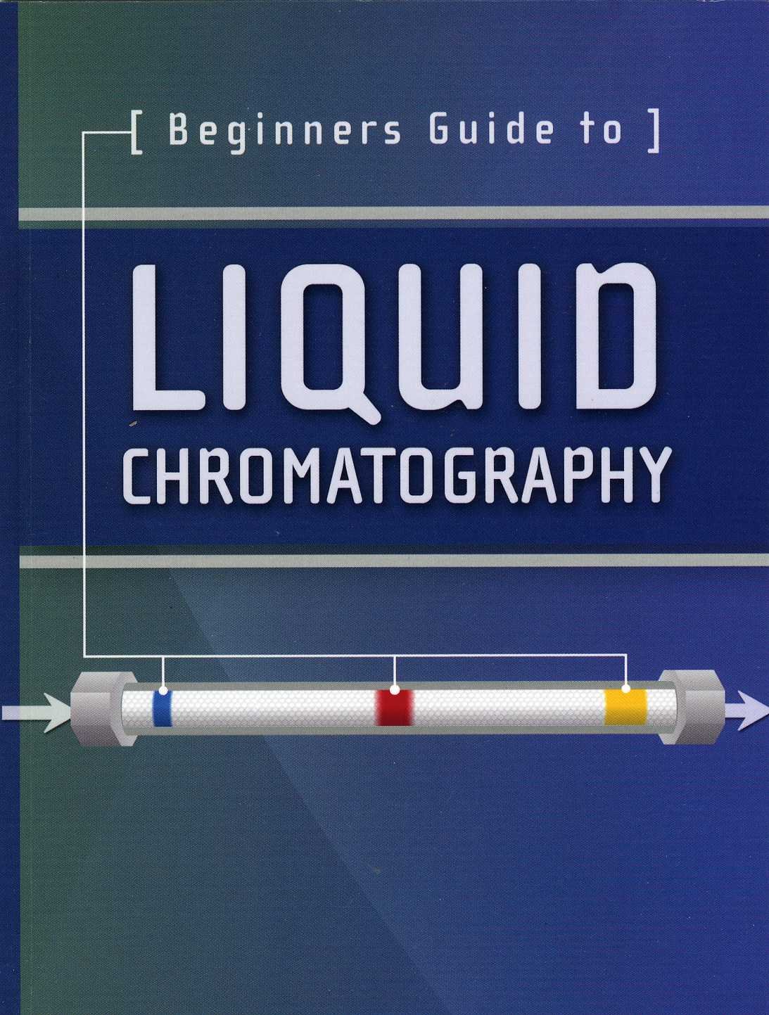 Beginners Guide to Liquid Chromatography (Waters Series): Amazon.co.uk ...