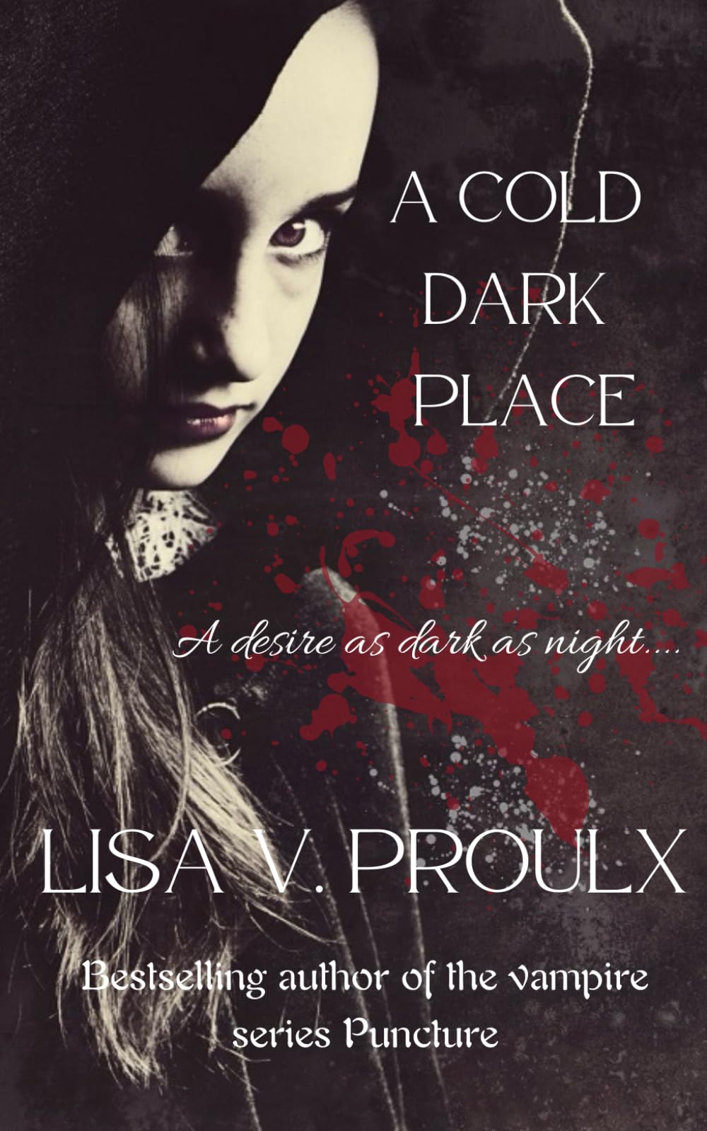 A Cold Dark Place: Proulx, Lisa V.: 9798862695984: Amazon.com: Books