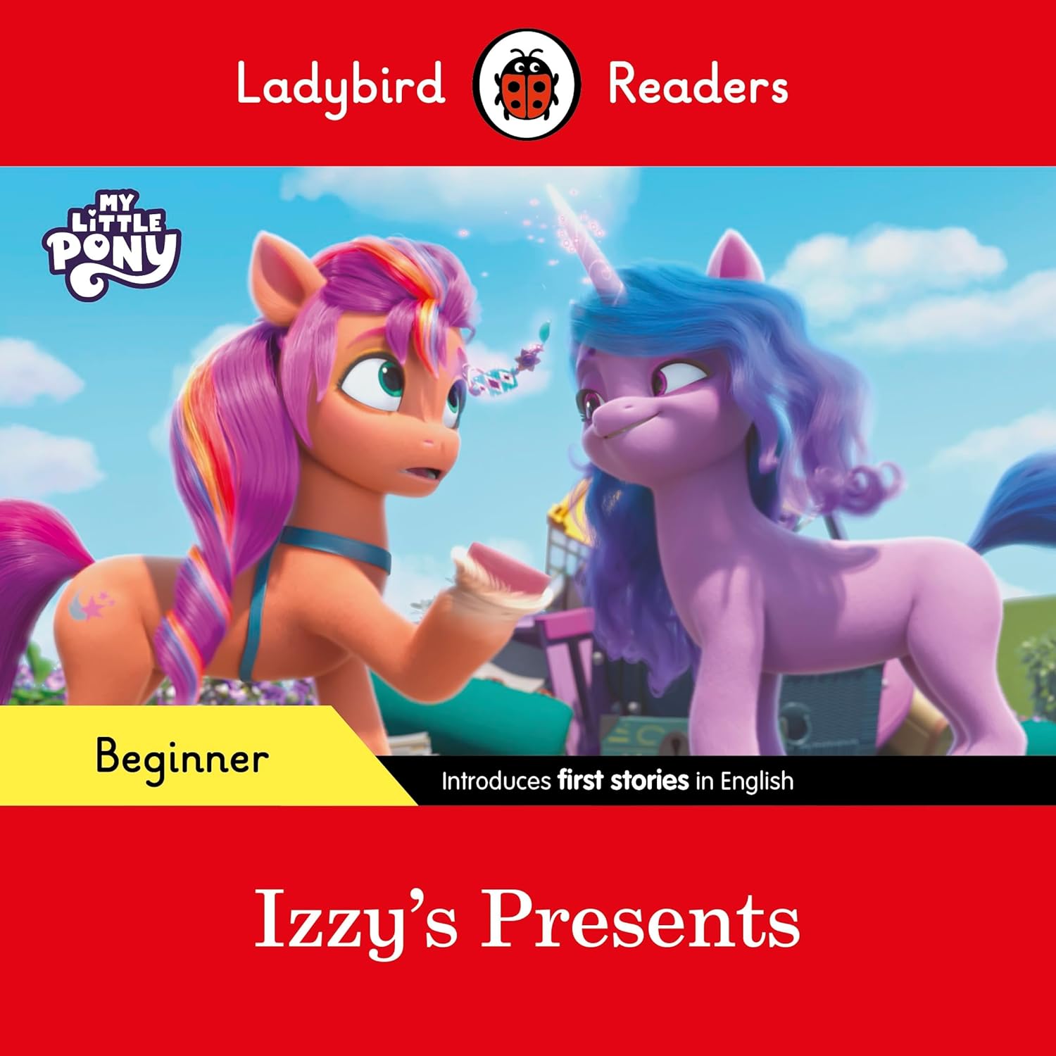Ladybird Readers Beginner Level – My Little Pony – Izzy's Presents (ELT ...
