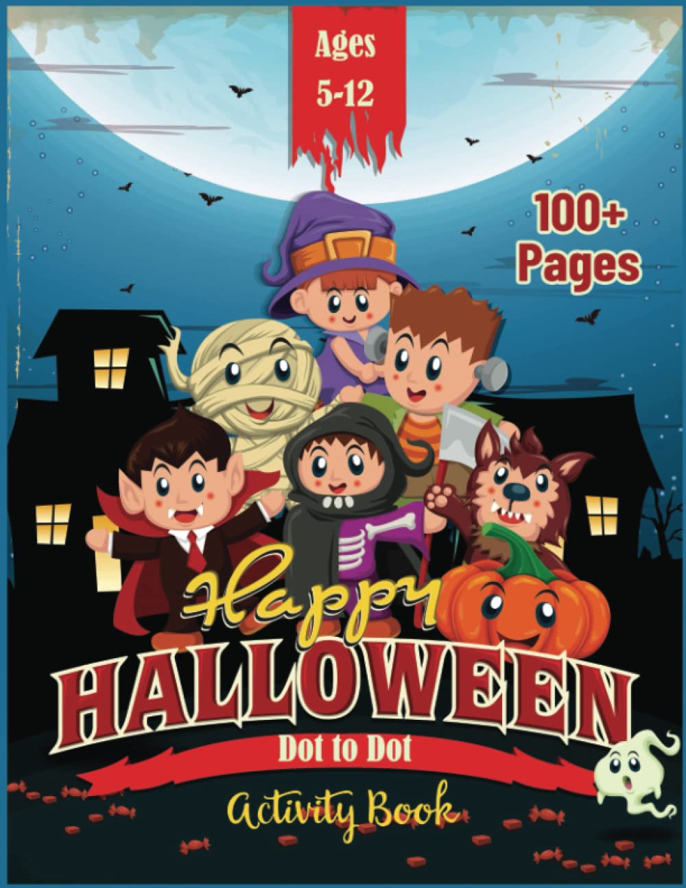 Happy Halloween Dot to Dot Activity Book: Blue Wave Press ...