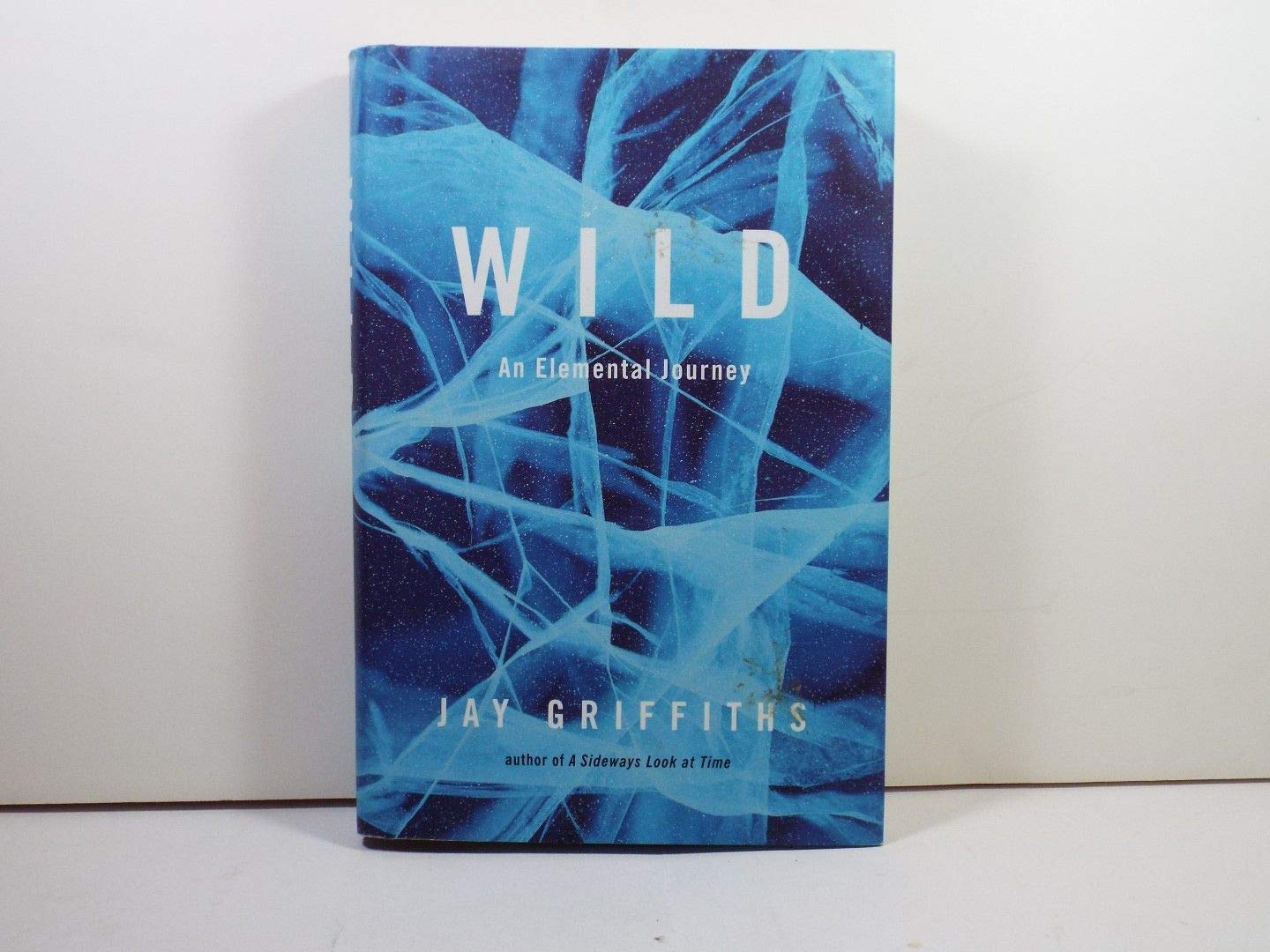 Wild: An Elemental Journey: Griffiths, Jay: 9781585424030: Amazon.com ...