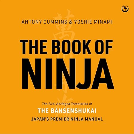 Amazon.com: The Book of Ninja: The Bansenshukai: Japan's Premier Ninja ...