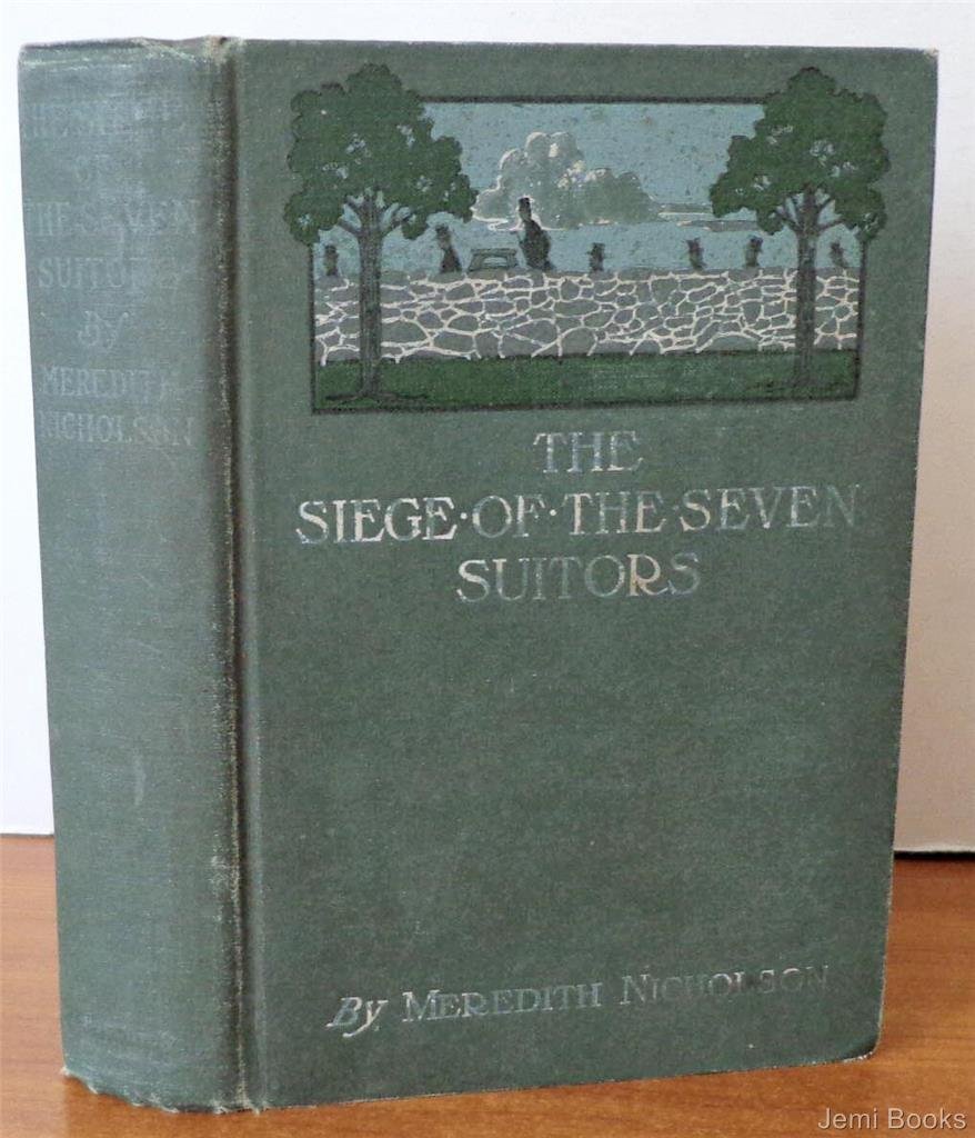 The siege of the seven suitors,: Nicholson, Meredith: Amazon.com: Books