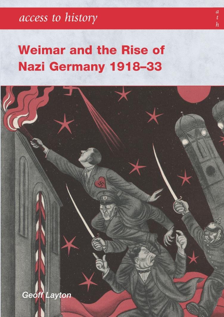 Access to History: Weimar and the Rise of Nazi Germany 1918-1933 ...
