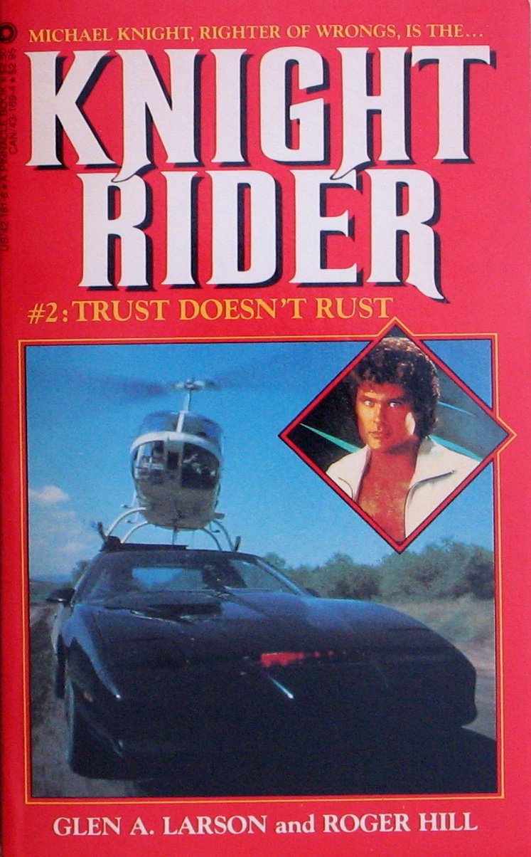 Knight Rider #2: Trust Doesn't Rust: Glen A. Larson, Roger Hill ...