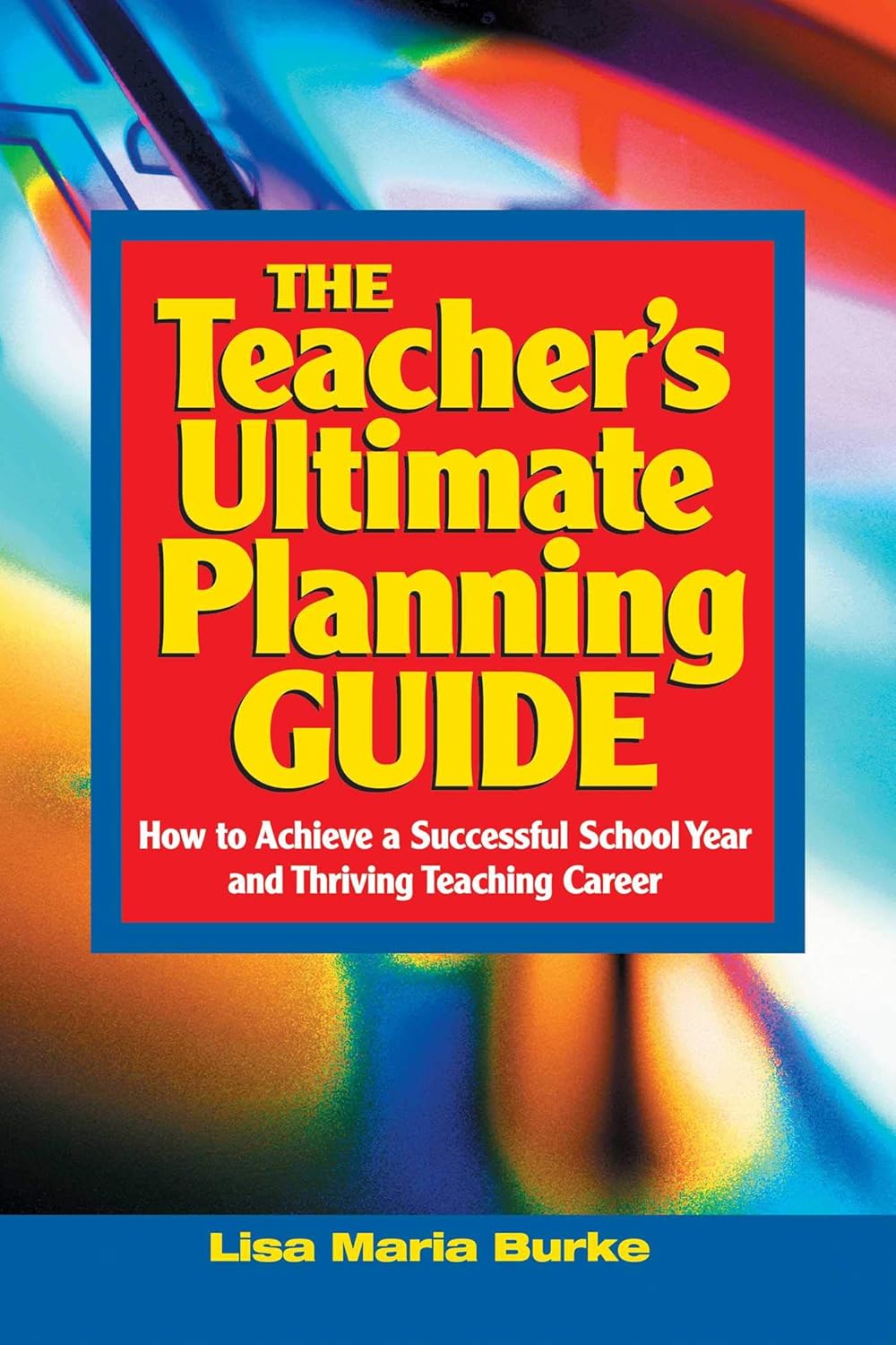 Amazon.com: Teacher's Ultimate Planning Guide: How to Achieve a ...