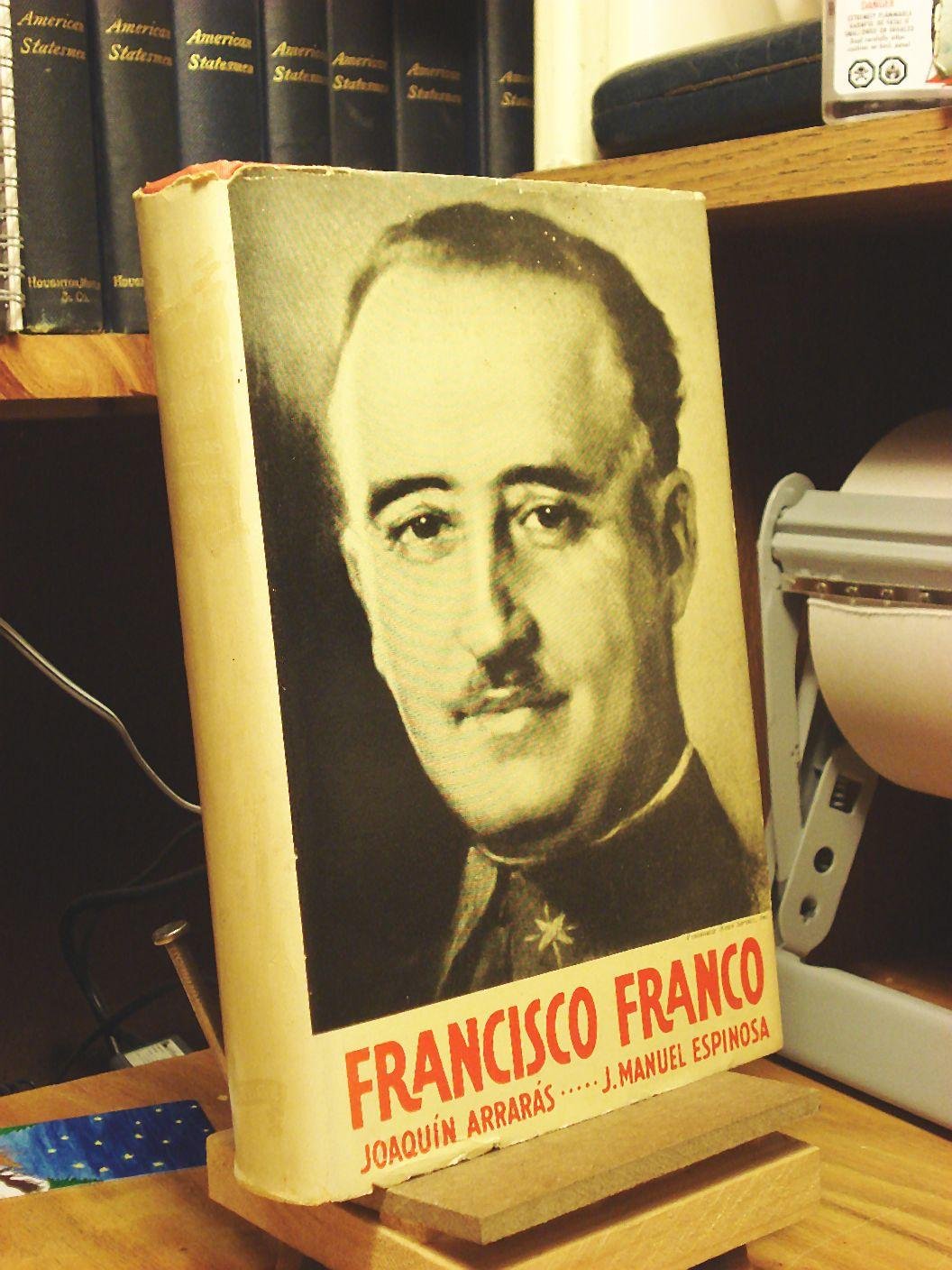 Francisco Franco, The Times and The Man: Arraras, Joaquin: Amazon.com ...
