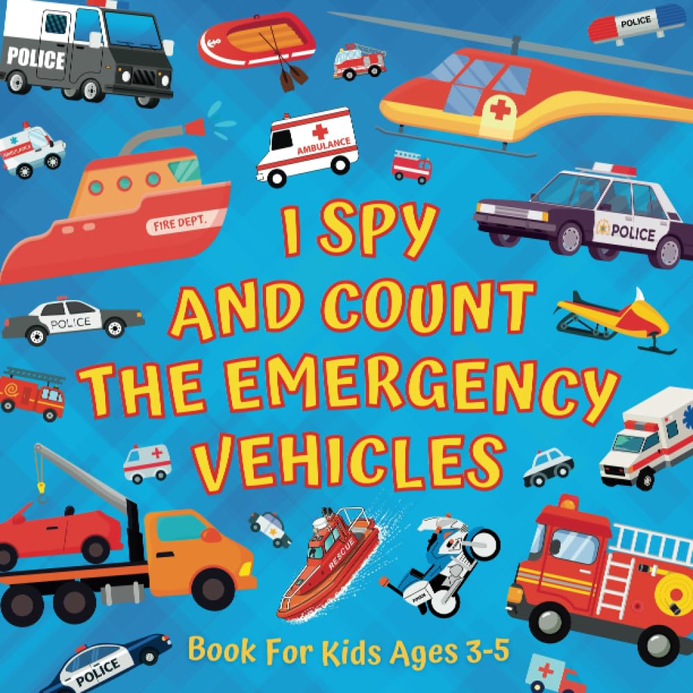 I Spy And Count The Emergency Vehicles Book For Kids Ages 3-5 ...