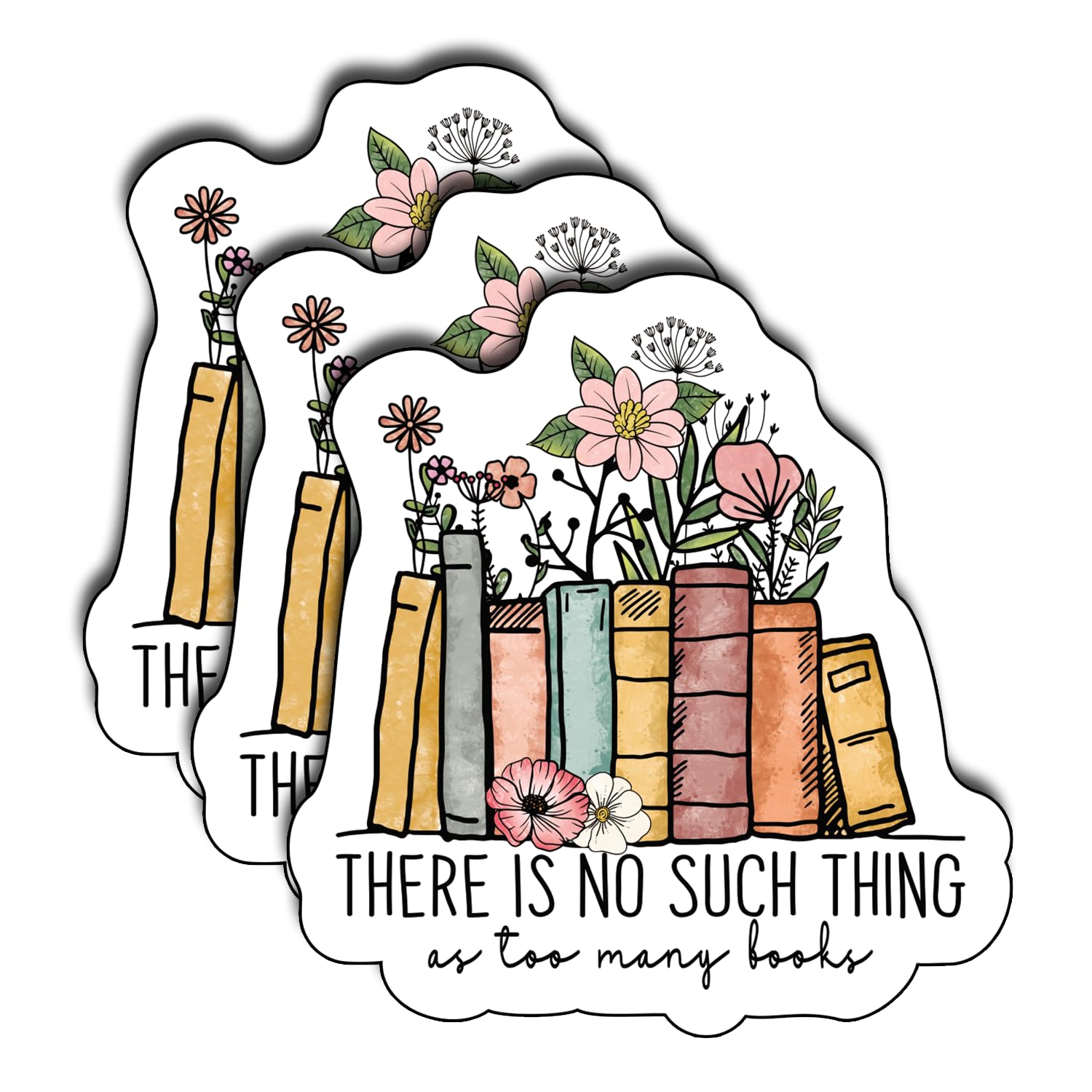 Amazon.com: (3Pcs) There is No Such Thing As Too Many Books Sticker ...
