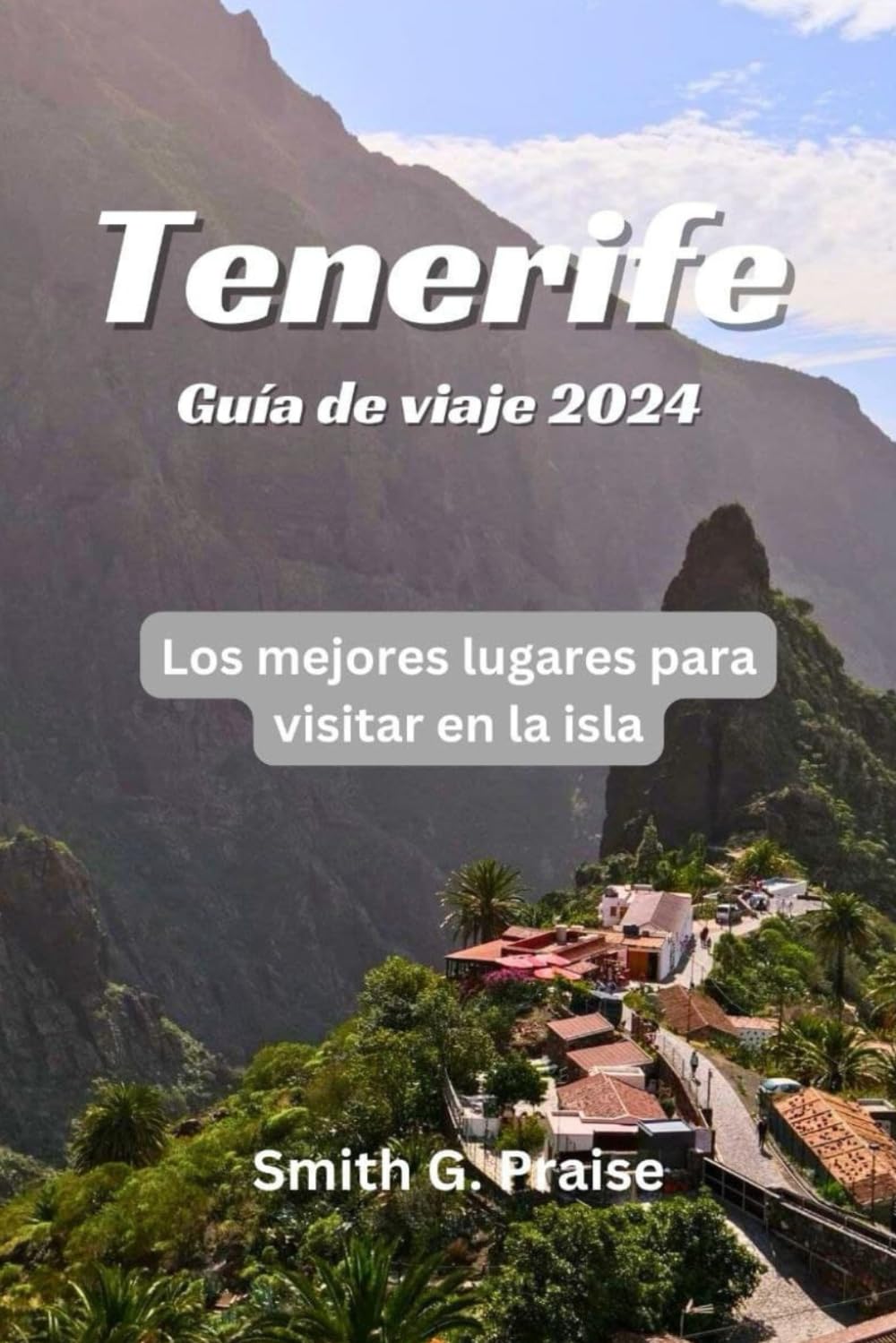 Amazon.fr - Tenerife Guía de viaje 2024: Los mejores lugares para ...