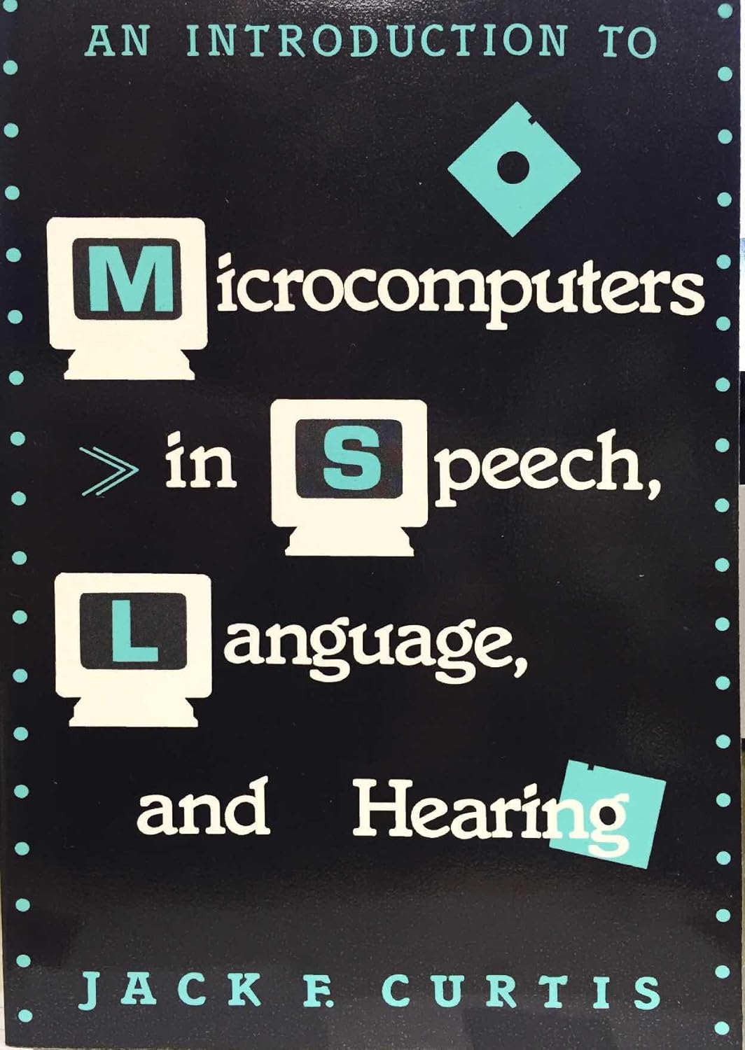Amazon.co.jp: An Introduction to Microcomputers in Speech, Language ...