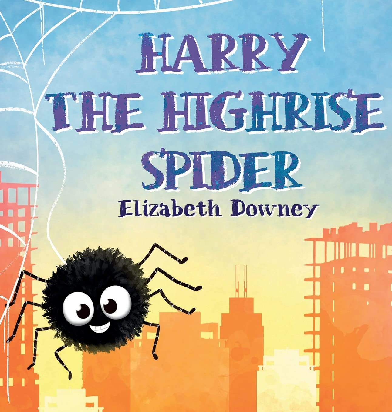 Harry the Highrise Spider: Downey, Elizabeth: 9781955245166: Amazon.com ...