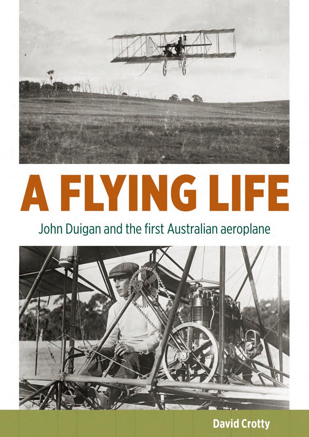 A Flying Life - John Duigan and the First Australian Aeroplane: David ...