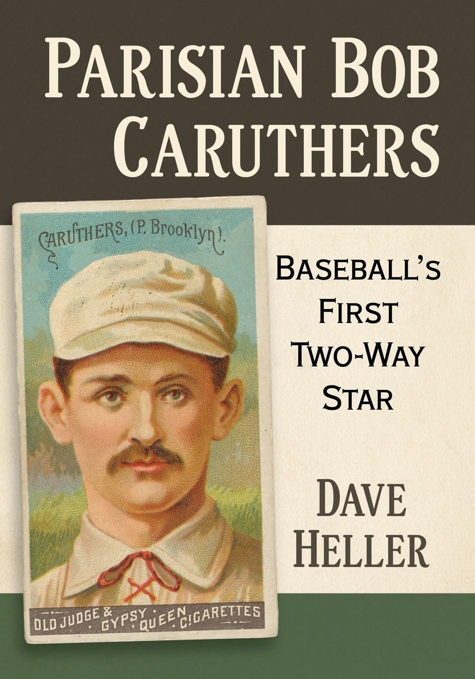 Amazon.com: Parisian Bob Caruthers: Baseball's First Two-Way Star ...