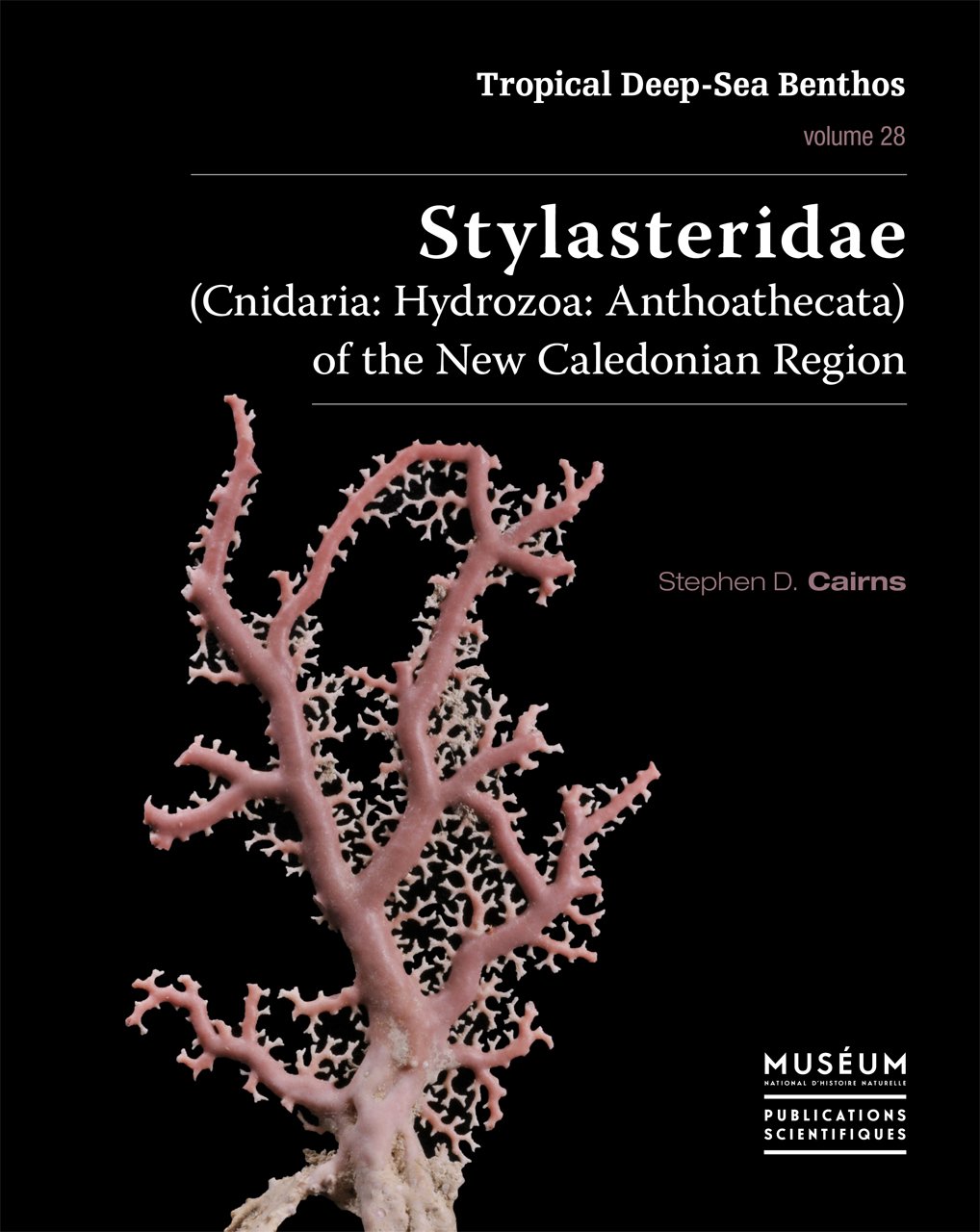 Stylasteridae (Cnidaria: Hydrozoa: Anthoathecata) of the New Caledonian ...