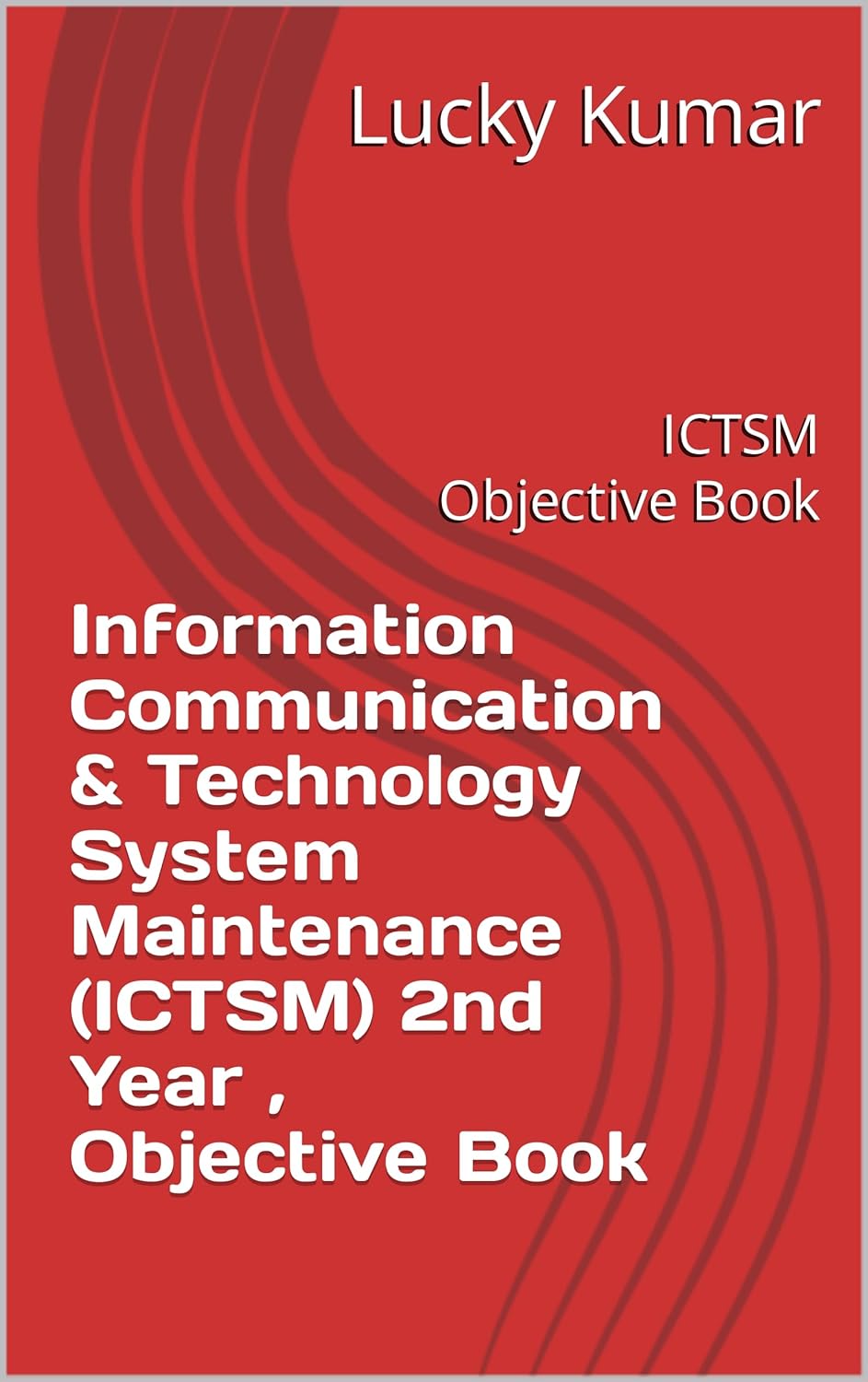 Information Communication & Technology System Maintenance (ICTSM) 2nd ...