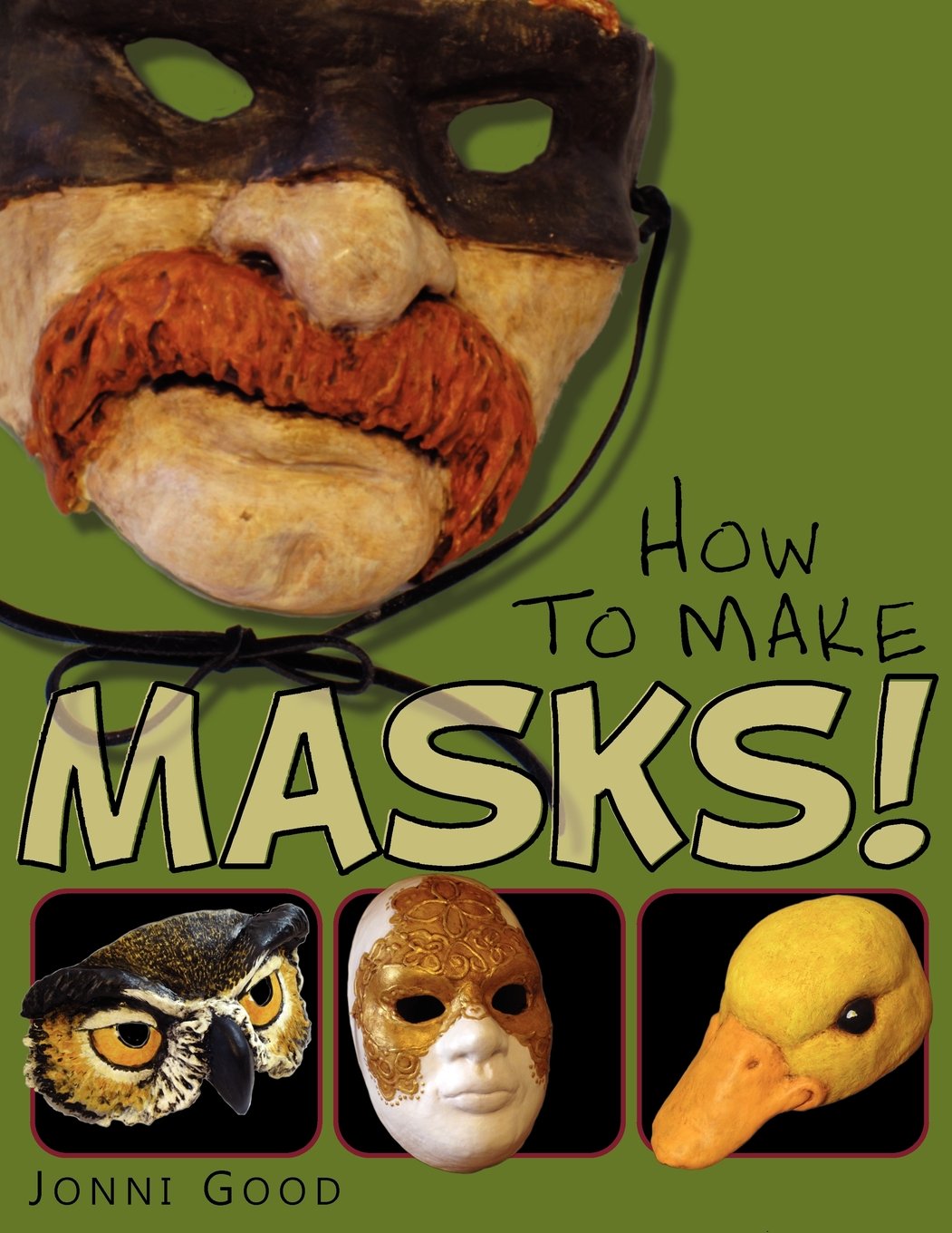 How to Make Masks!: Easy New Way to Make a Mask for Masquerade ...