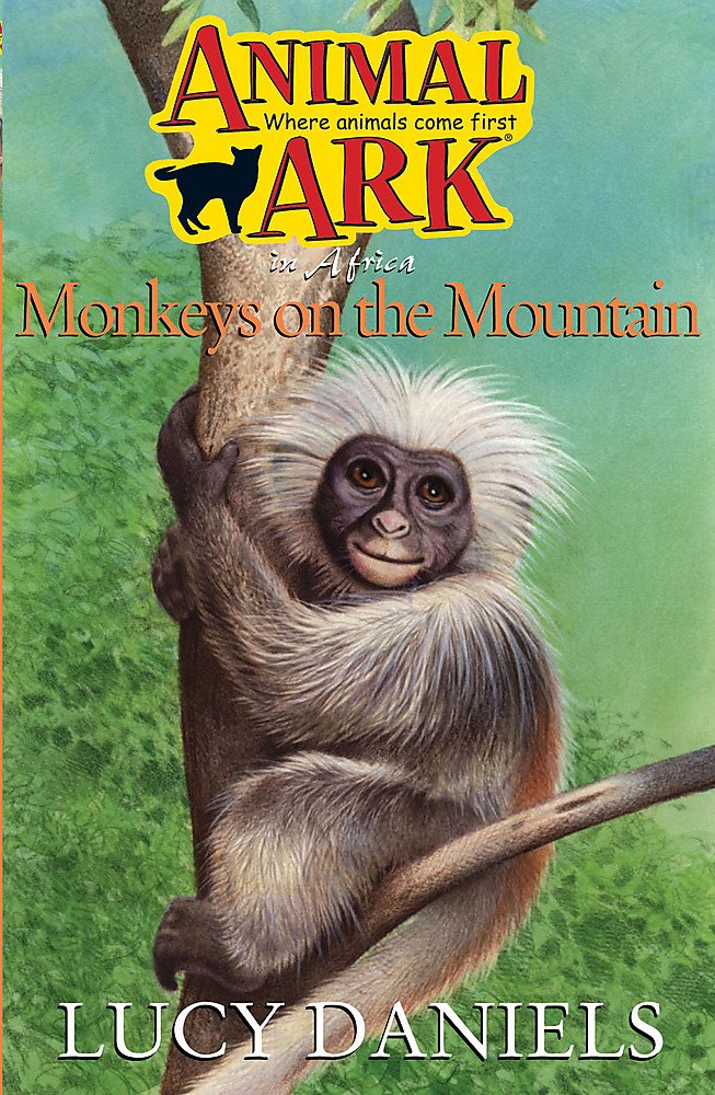 Monkeys on the Mountain (Animal Ark in Africa): LUCY DANIELS ...