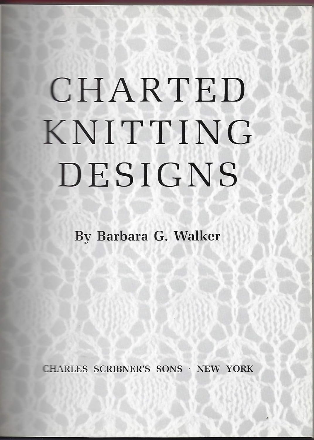 Charted Knitting Designs: Walker, Barbara G.: 9780684125664: Amazon.com ...