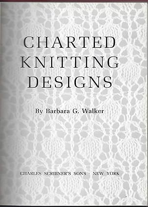 Charted Knitting Designs: Walker, Barbara G.: 9780684125664: Amazon.com ...