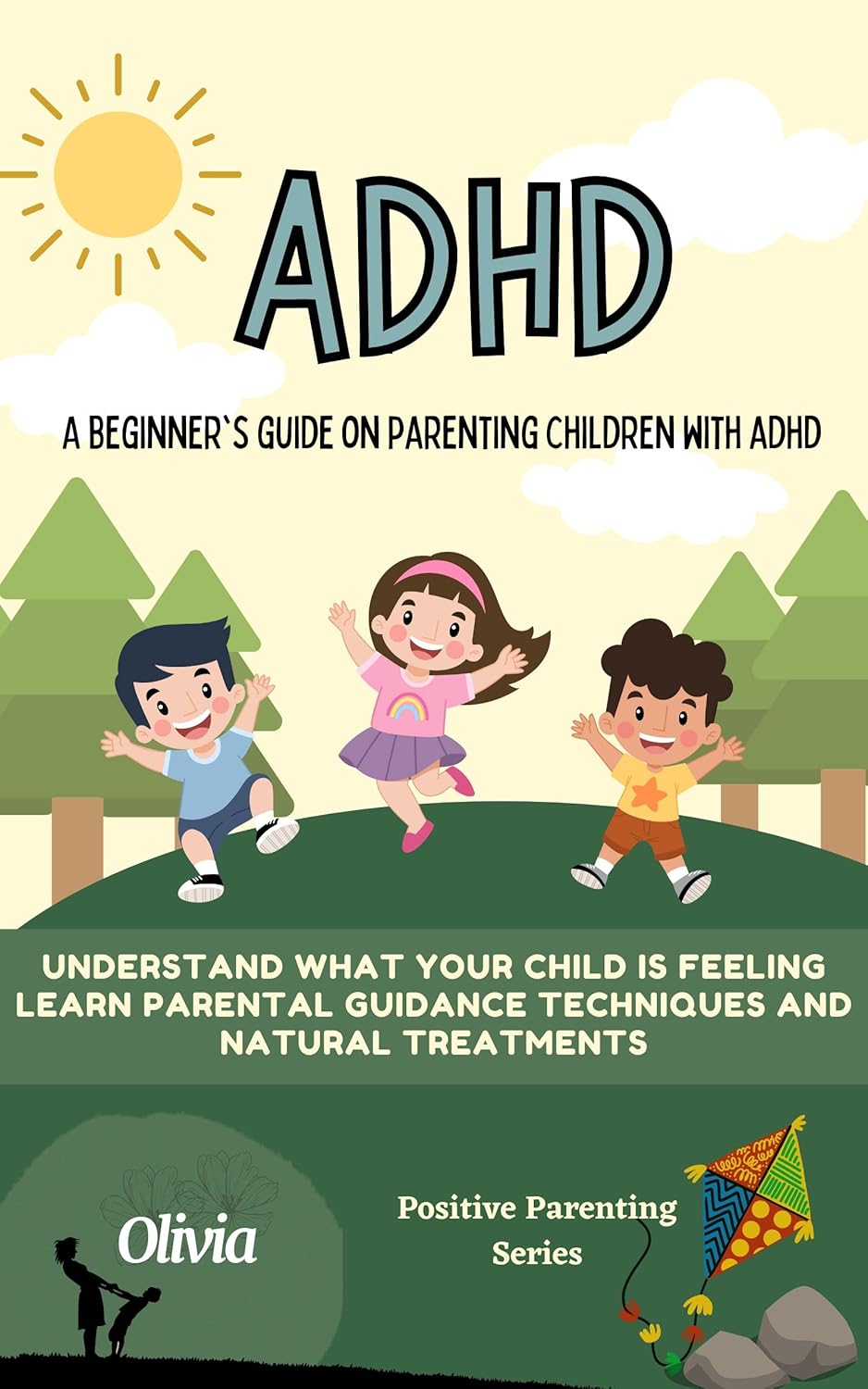 Amazon.com: A beginner's guide on parenting children with ADHD ...