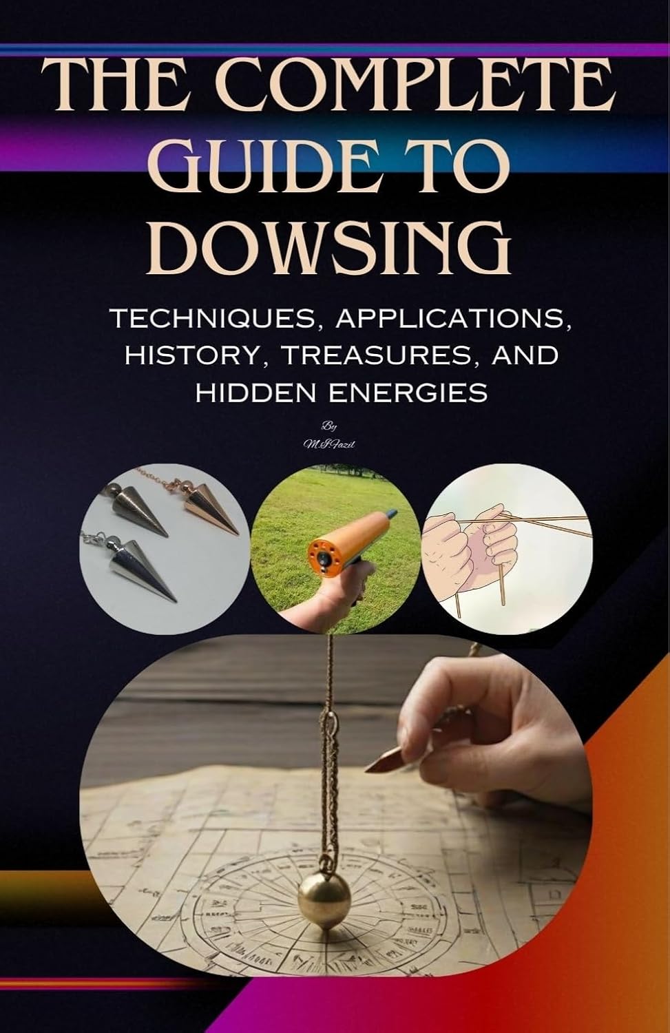 Amazon.com: The Complete Guide to Dowsing: Techniques, Applications ...