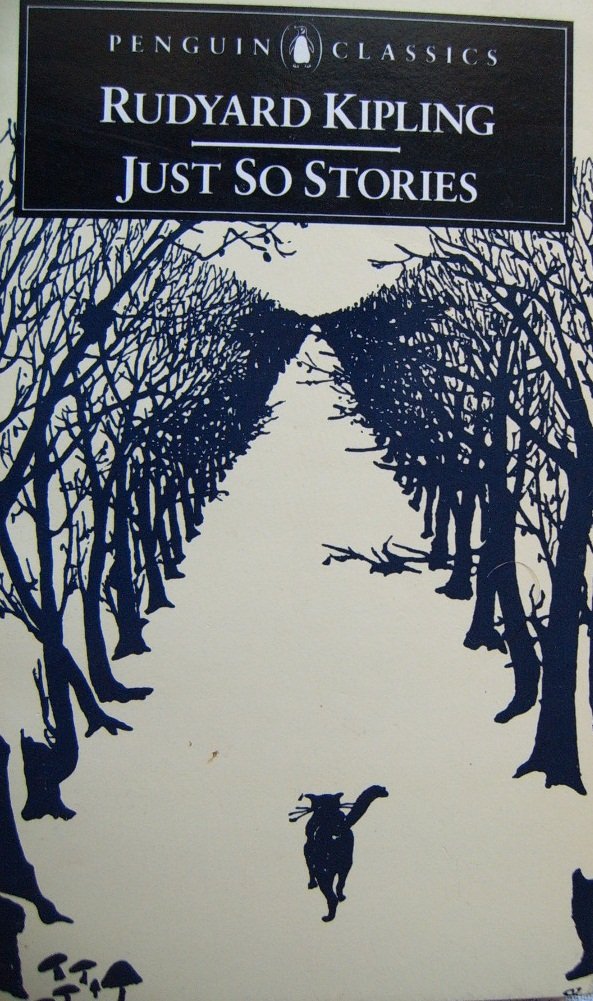 Just So Stories: Rudyard Kipling: 9780140317954: Amazon.com: Books