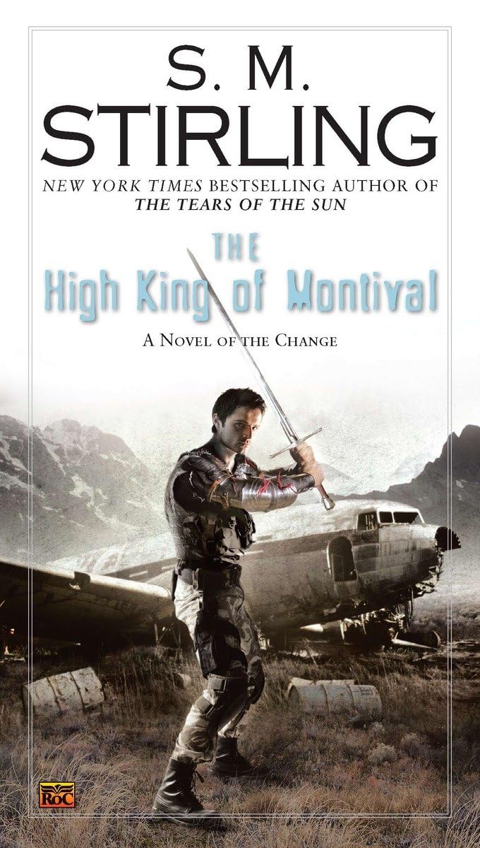 The High King of Montival: 7 (Novel of the Change): Amazon.co.uk ...