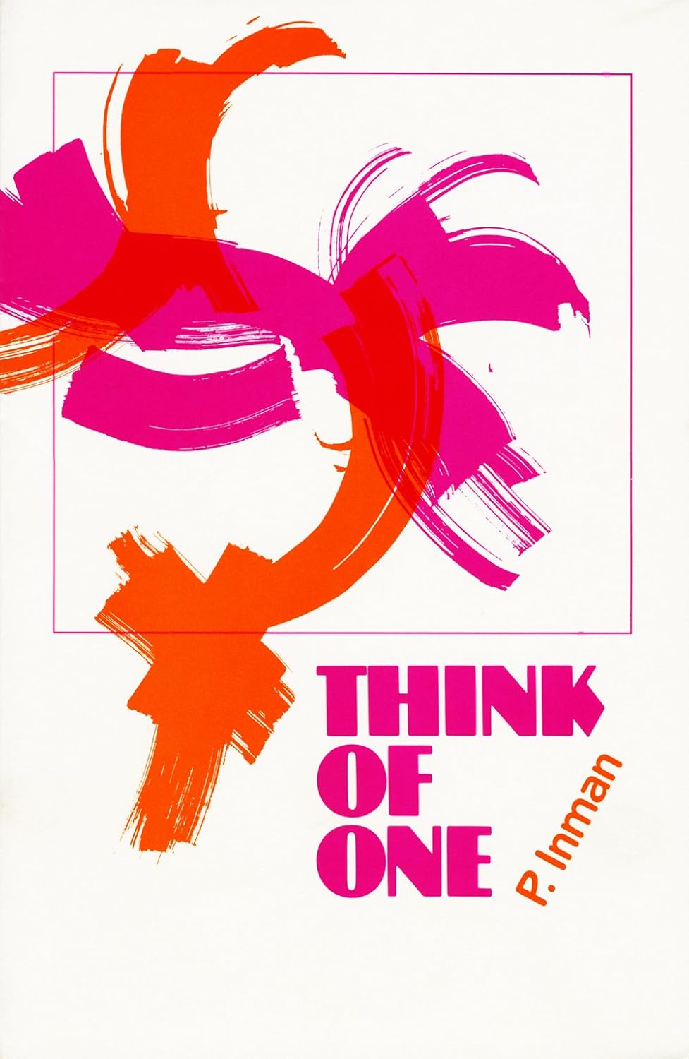 Think of One: Inman, P.: 9780937013175: Amazon.com: Books