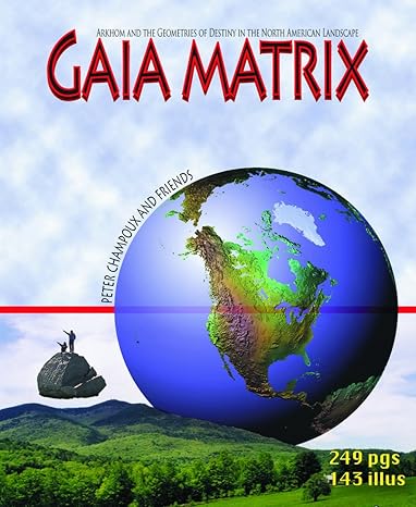 Gaia Matrix: Arkhom & the Geometries of Destiny in the North American ...