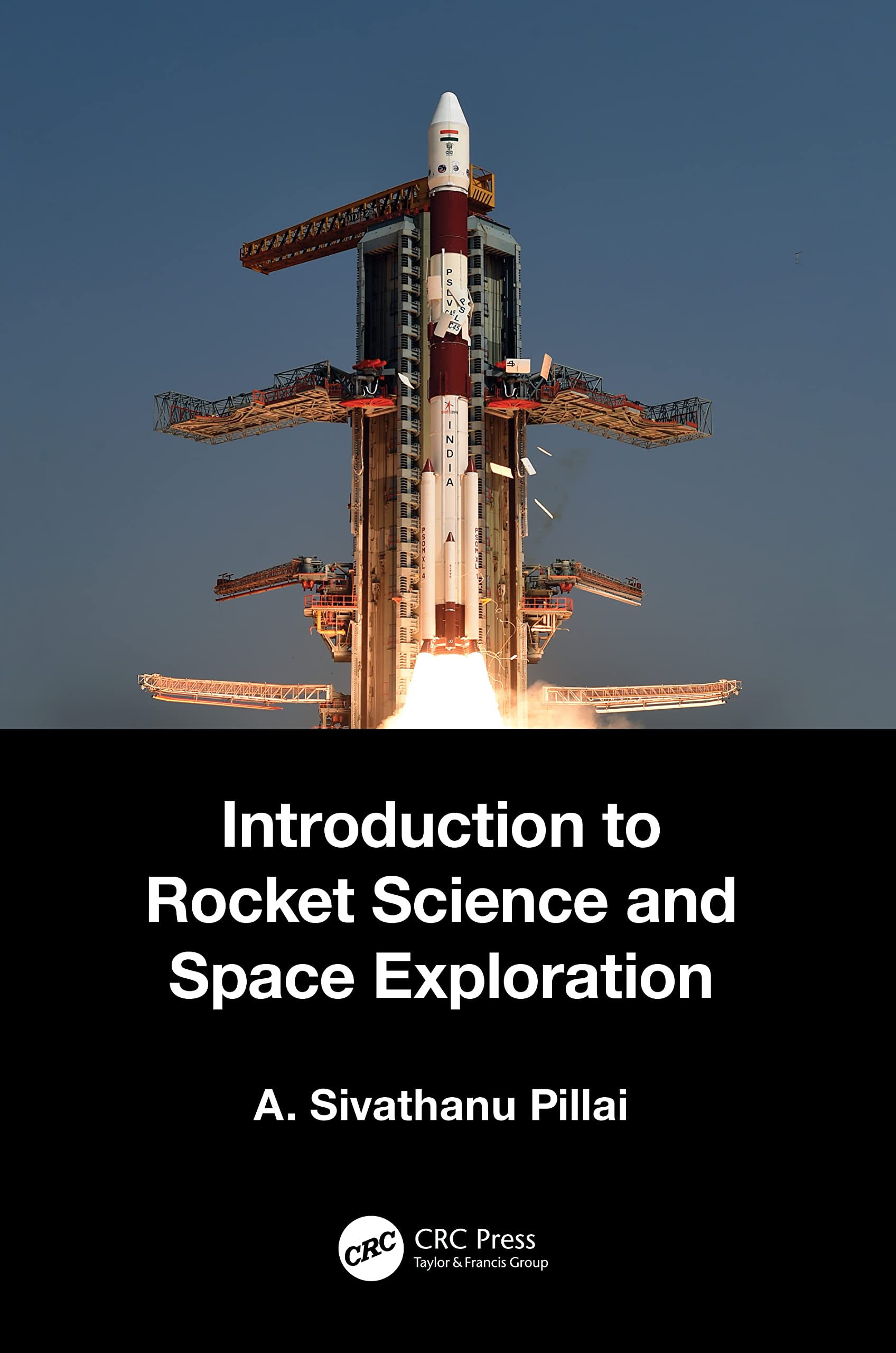 Introduction to Rocket Science and Space Exploration: Pillai, A ...