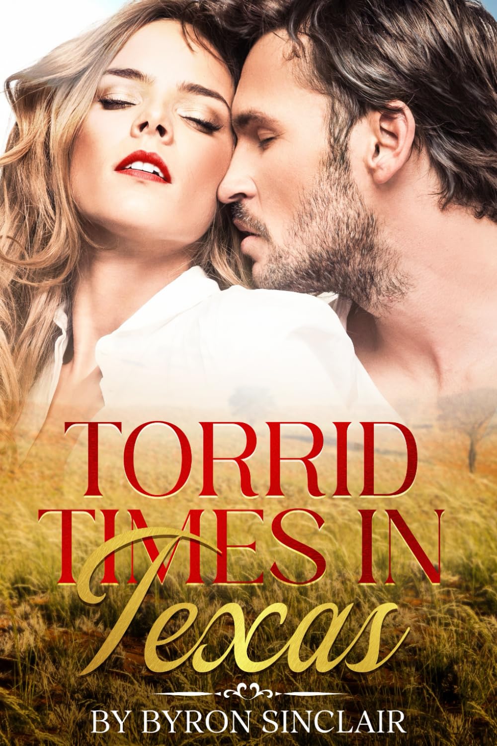 Amazon.com: Torrid Times in Texas: 9798344998886: Sinclair, Byron: Books