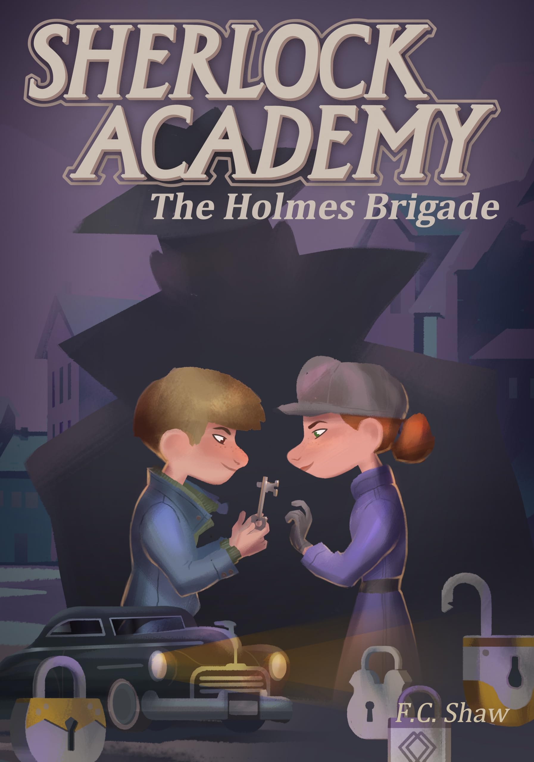 Sherlock Academy: The Holmes Brigade (Sherlock Academy Series): Shaw, F ...