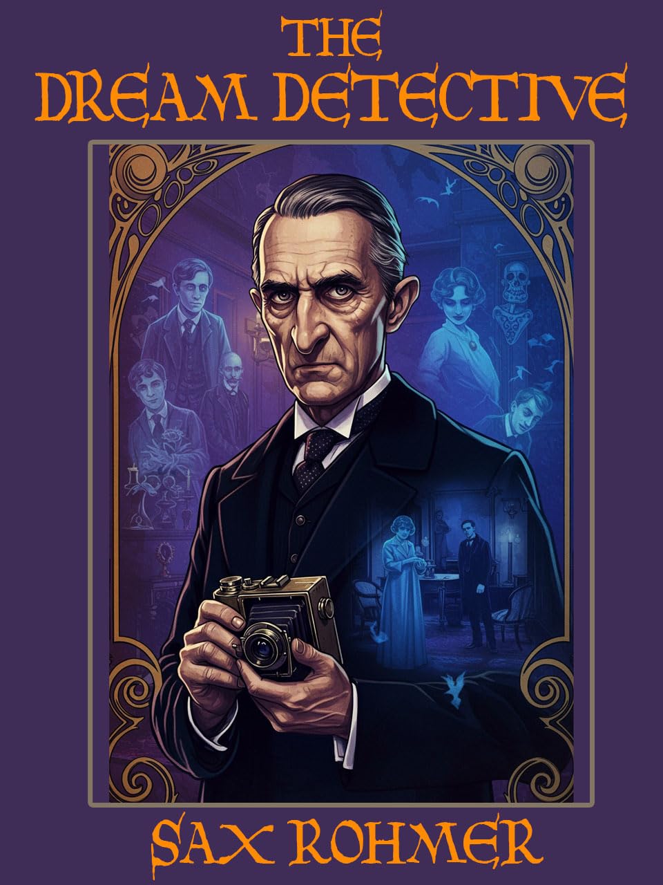 The Dream Detective - Kindle edition by Rohmer, Sax. Literature ...