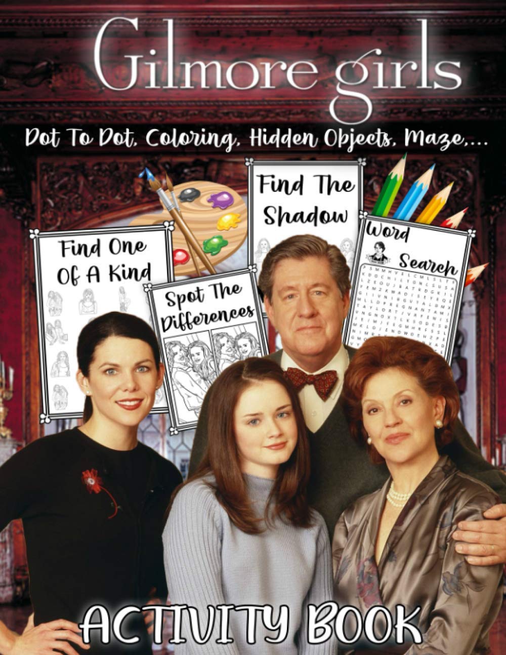 Buy Gilmore Girls Activity Book: The Ultimate Creative Maze, Coloring ...