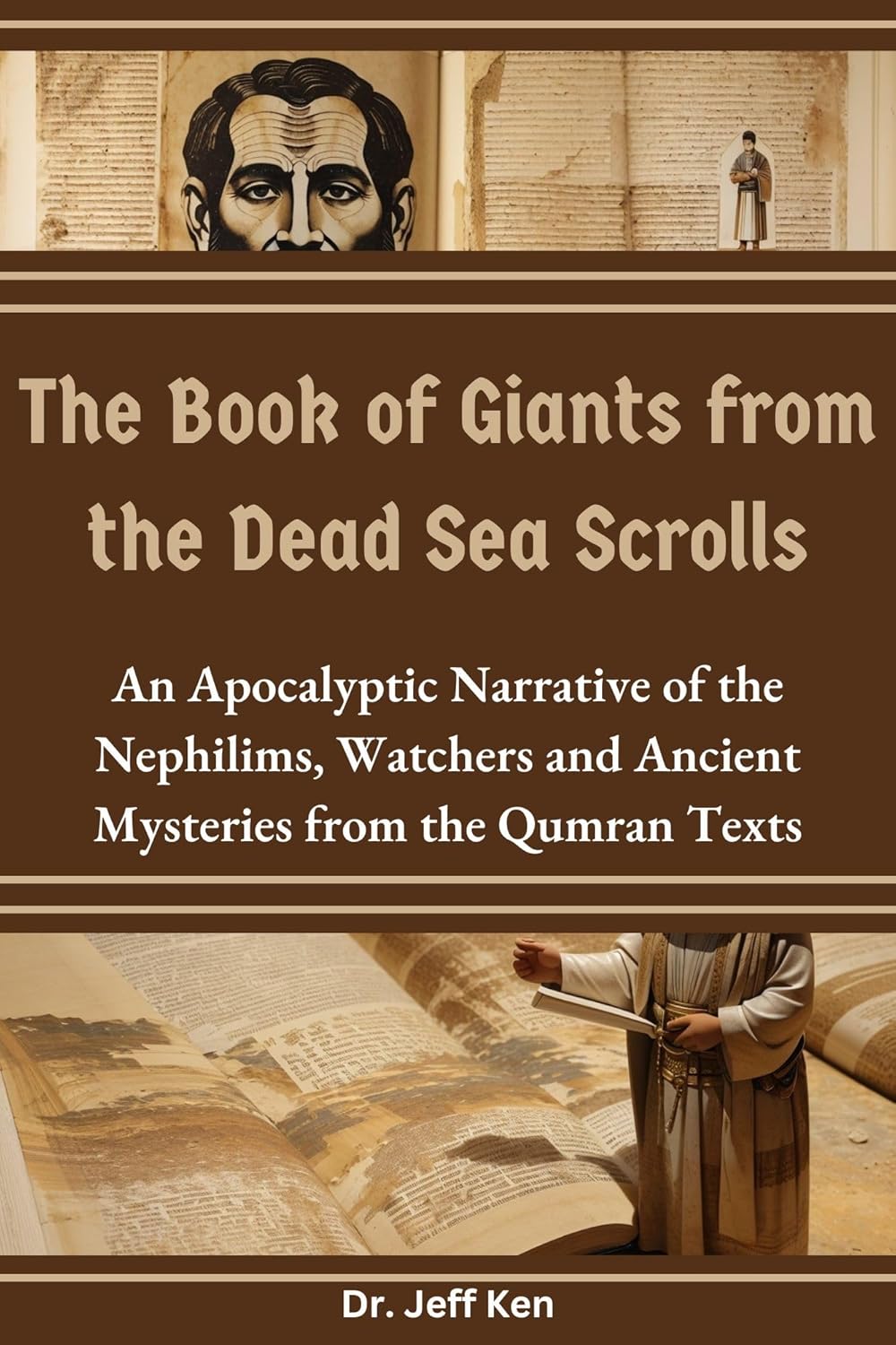 The Book of Giants from the Dead Sea Scrolls: An Apocalyptic Narrative ...