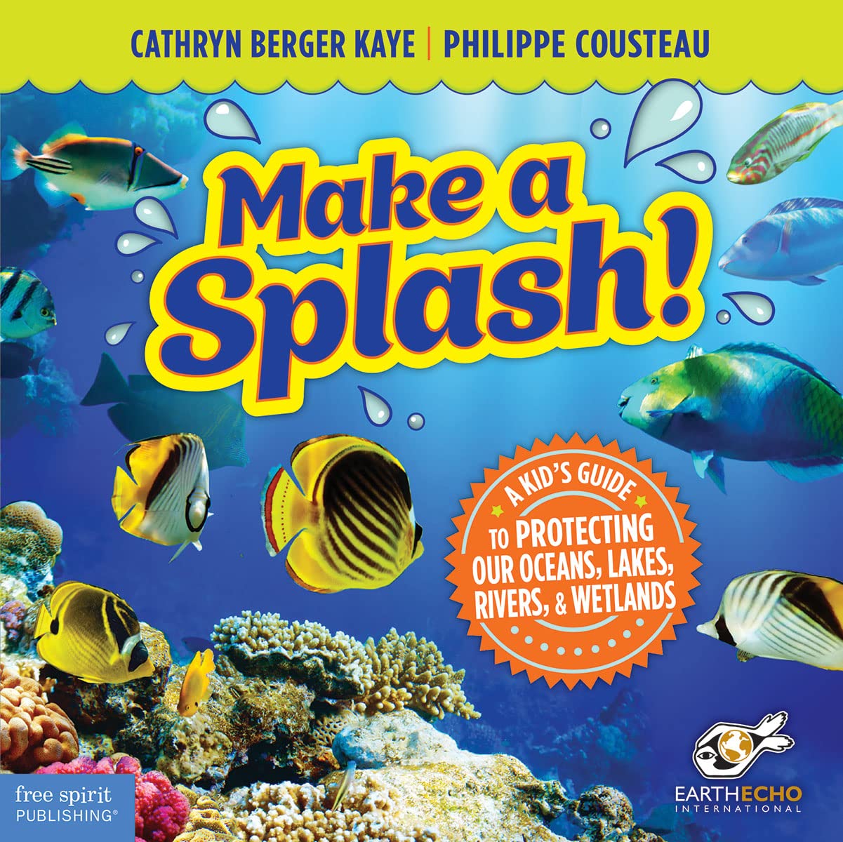 Amazon.com: Make a Splash!: A Kid’s Guide to Protecting Our Oceans ...