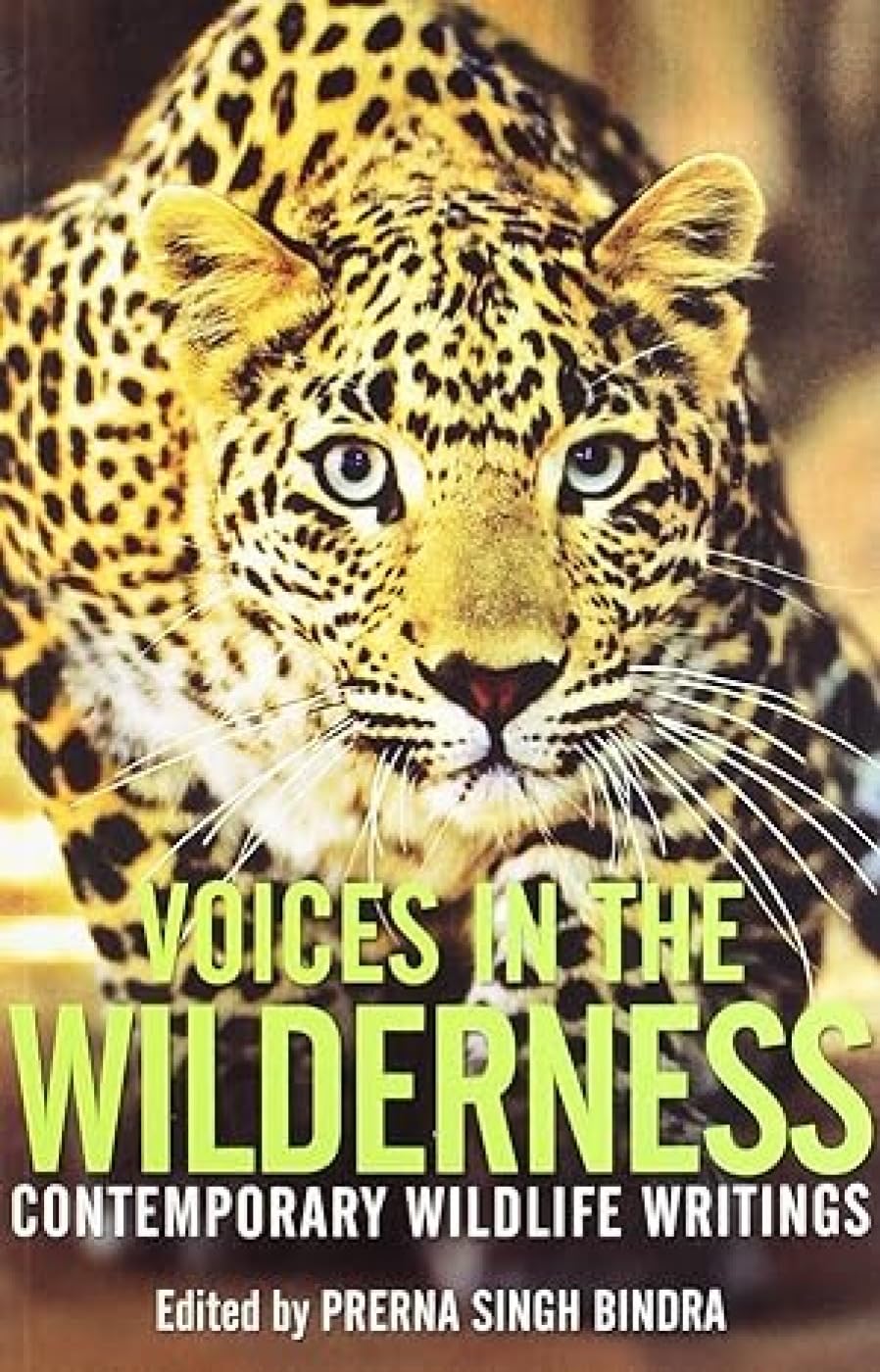 Voices in the Wilderness Contemporary Wildlife Writings: Prerna Singh ...