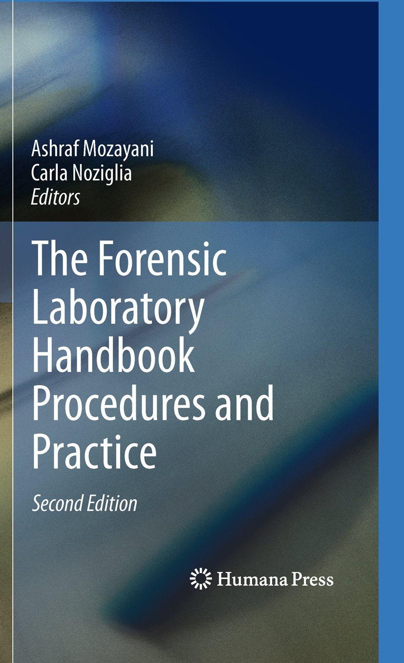 The Forensic Laboratory Handbook Procedures and Practice: 9781607618713 ...