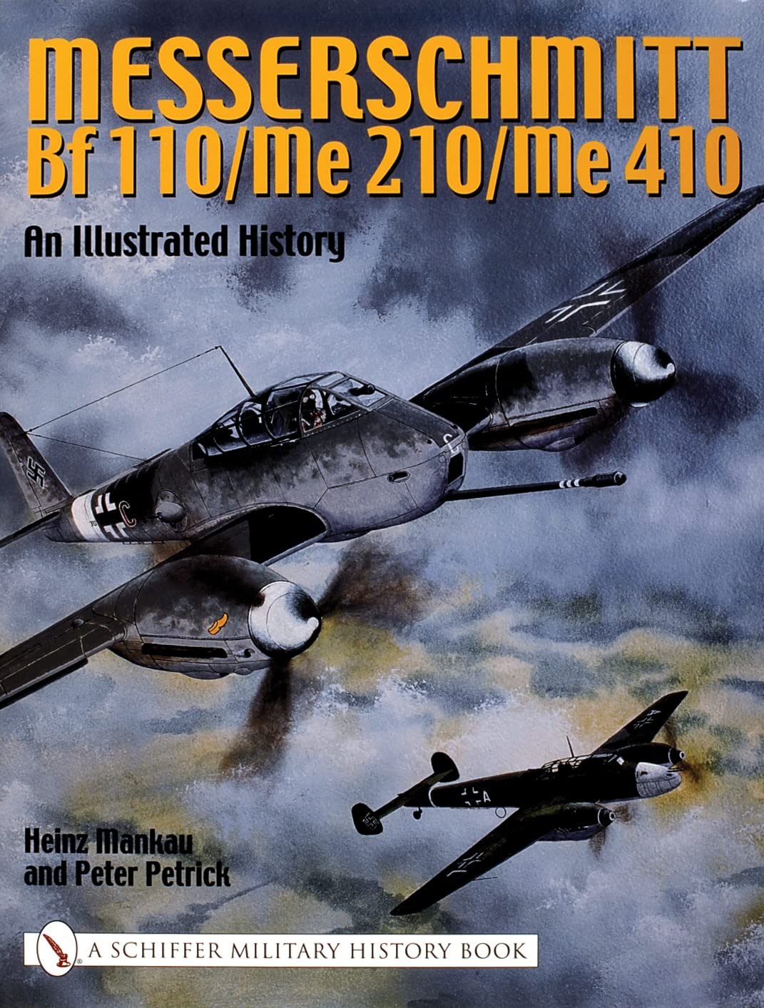Messerschmitt Bf 110/Me 210/Me 410: An Illustrated History: Heinz ...